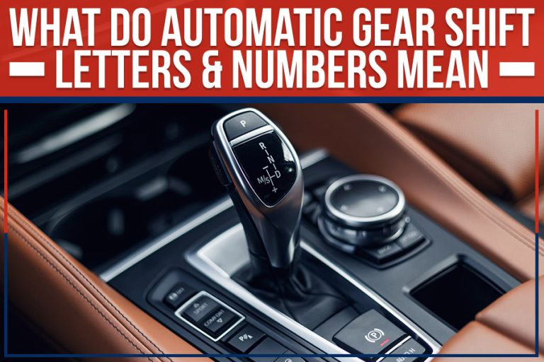 What Do Automatic Gear Shift Letters Numbers Mean Feldman Chevrolet